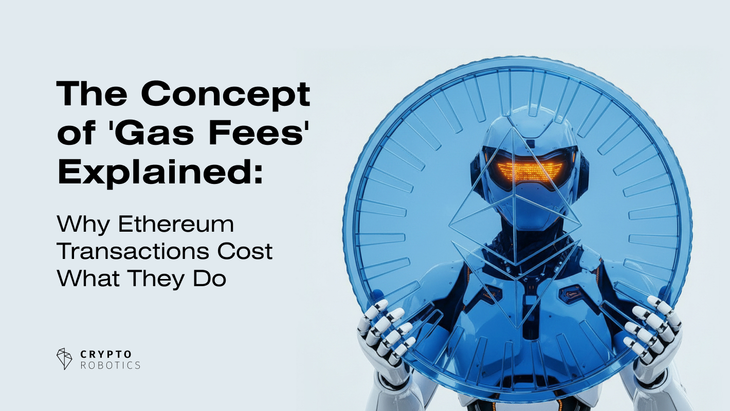 The Concept of 'Gas Fees' Explained: Why Ethereum Transactions Cost ...